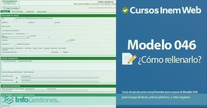 Cómo se rellena el Formulario 046 Pago de tasas y precios públicos Actualizado 【 2025