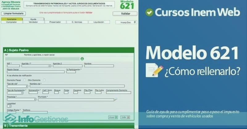 Cómo se rellena el Formulario 621 para Impuesto sobre Trasmisiones ...